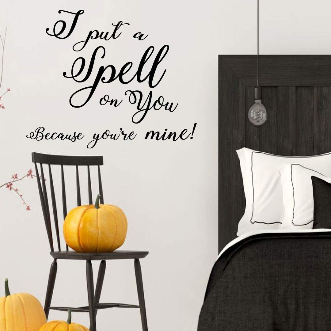 Hocus Pocus Halloween Decoration Quote for Your Spouse I Put a Spell on ...