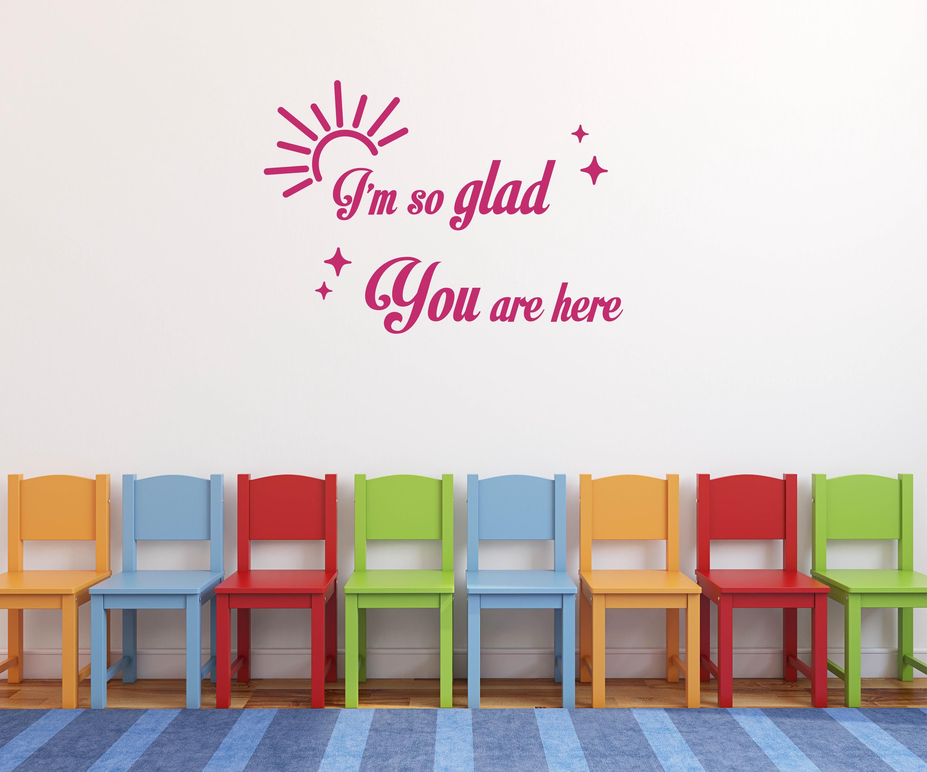 I'm so Glad You Are Here Vinyl Decal | Classroom Decor | Classroom ...