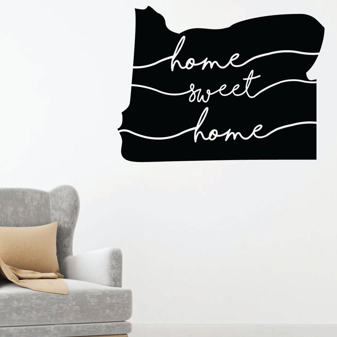 Oregon Wall Decal - Home Sweet Home - State Silhouette Vinyl Art for ...