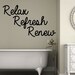 Bathroom Decor Bath Wall Decal Relax Refresh Renew - Etsy