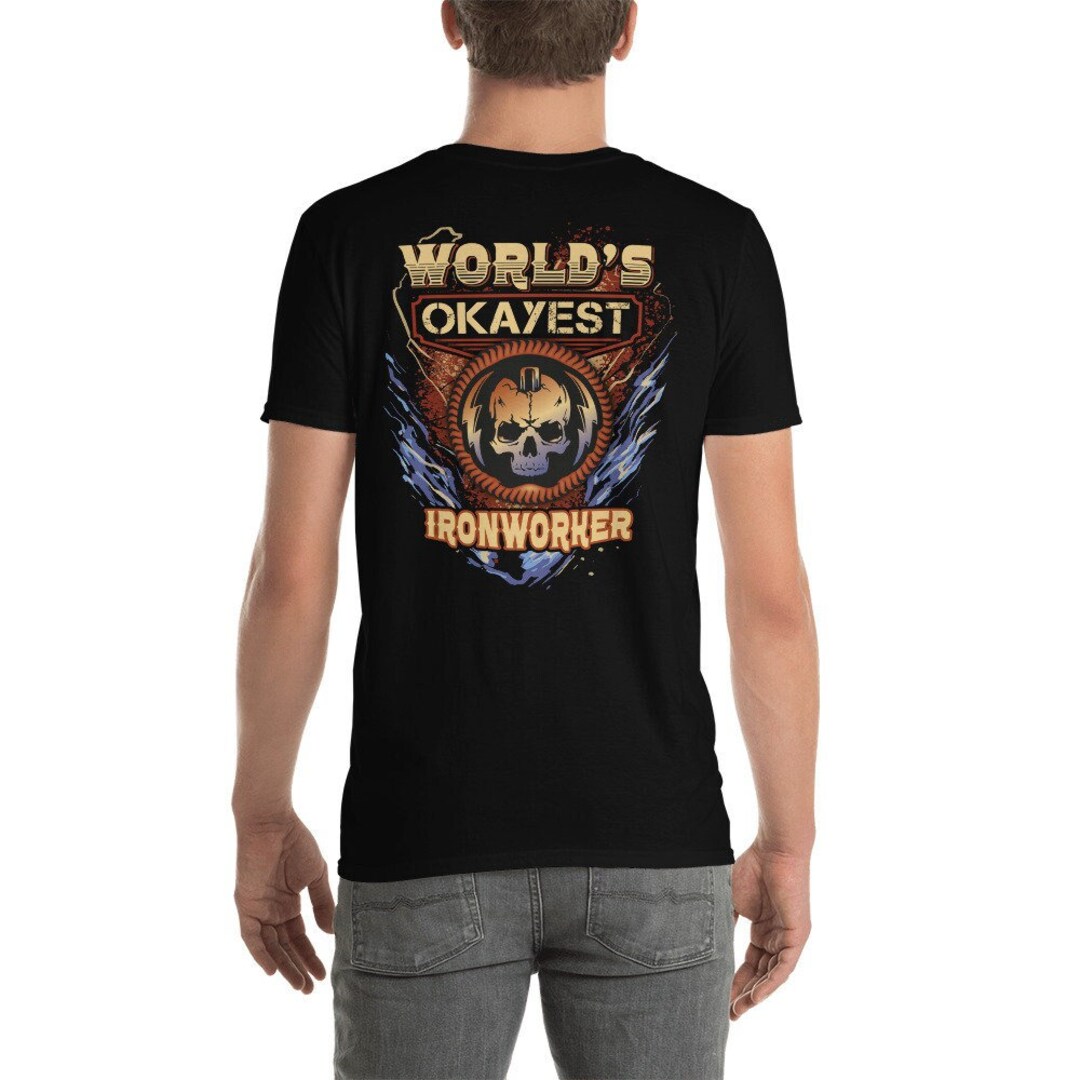 World Okayest Ironworker T-shirt, Funny Ironworker Shirt, Gift for ...