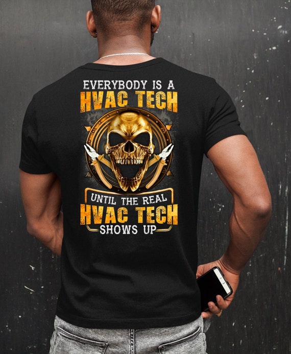 HVAC Tech T-shirt Everybody is A Hvac Tech Until the Real - Etsy