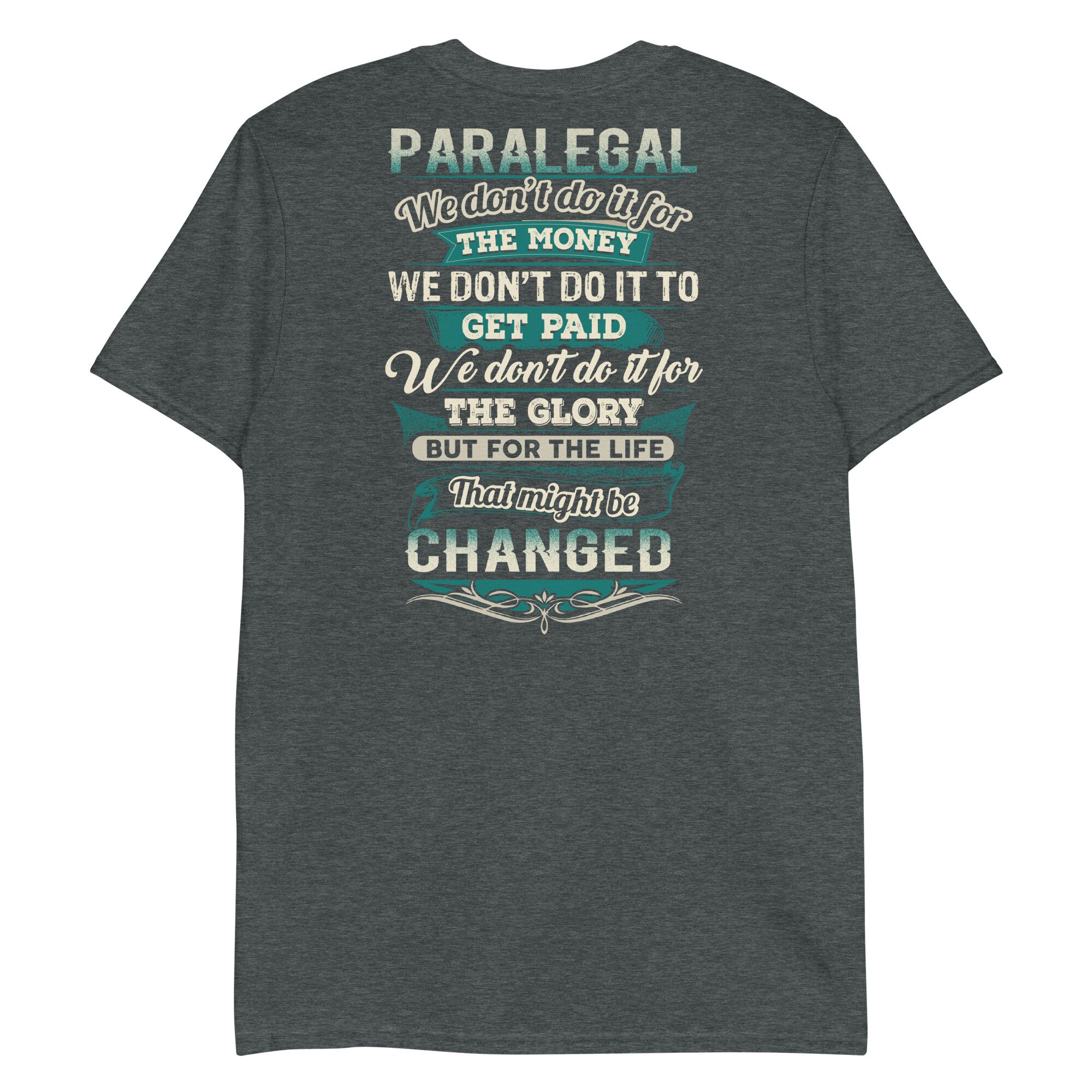 Paralegal Don't Do It for the Money T-shirt, Paralegal Shirt, Awesome ...