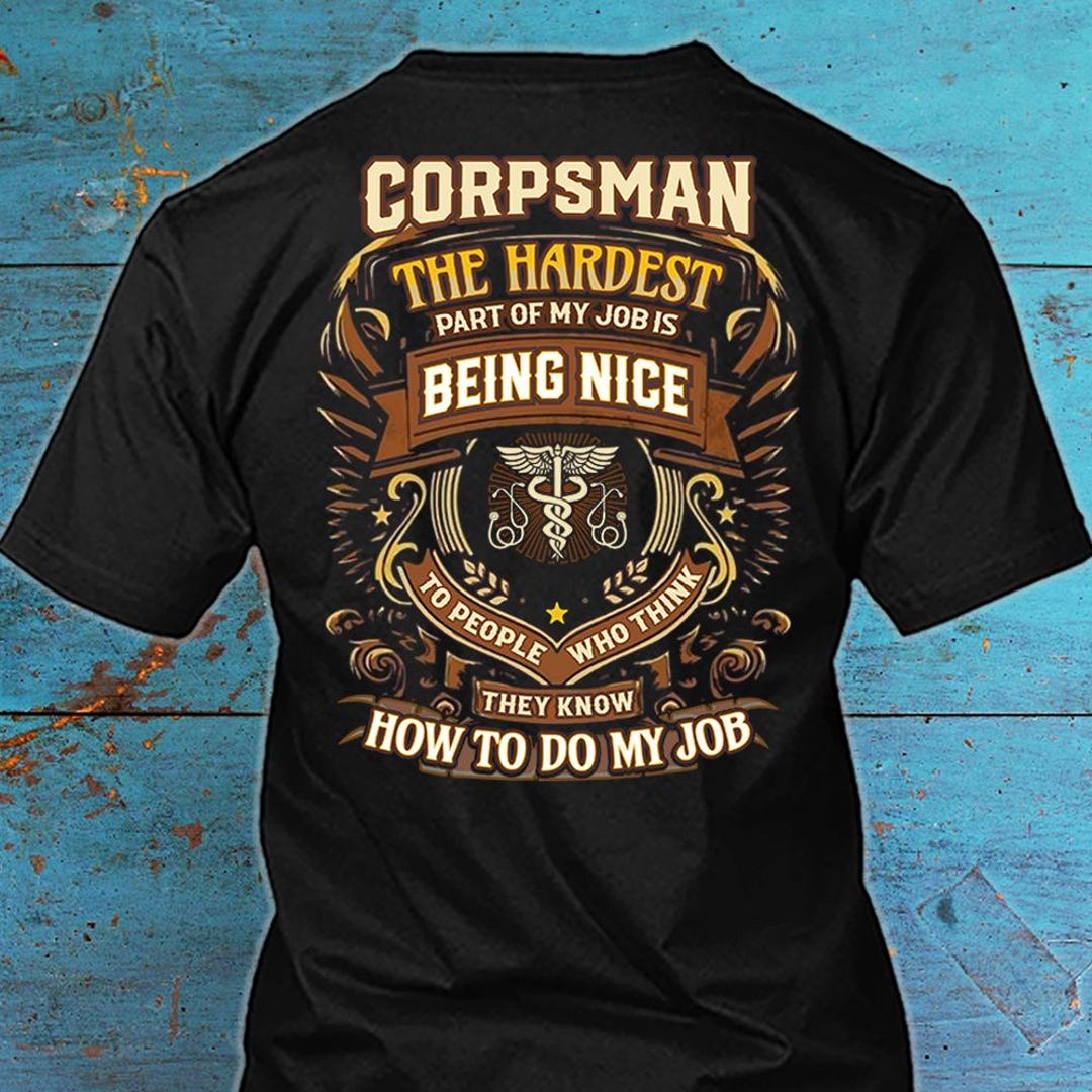 Corpsman Shirt Corpsman Gift Funny T Shirt With Quote for Corpsman T ...