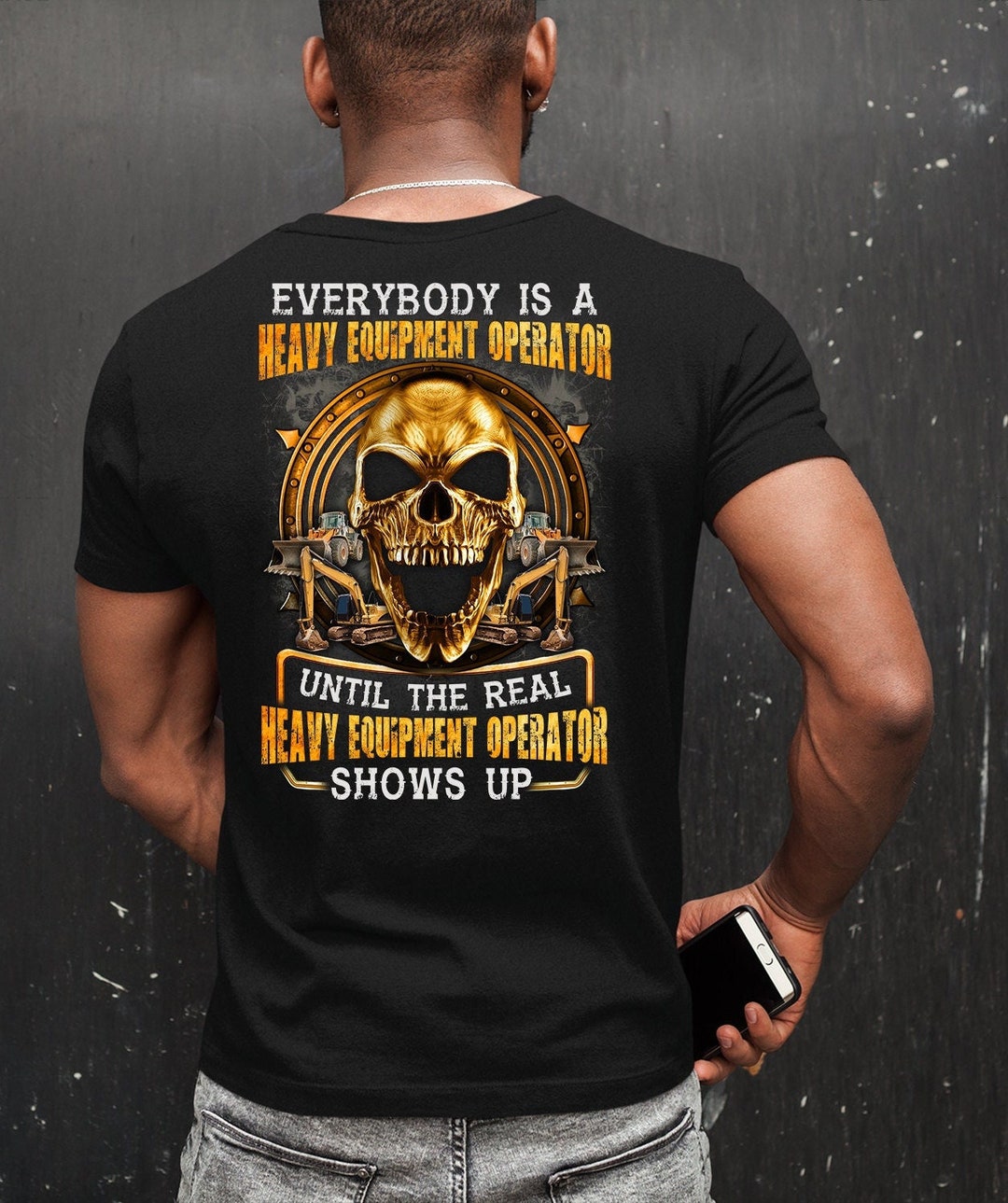 Real Heavy Equipment Operator T-shirt, Heavy Equipment Operator Shirt ...