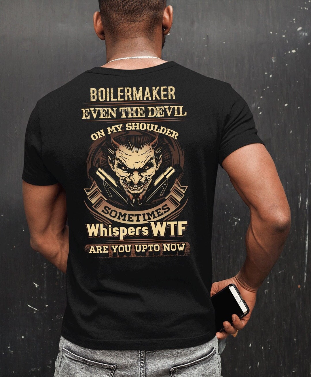 Boilermaker T-shirt, Even Devil is Scared of Boilermaker, Boilermaker ...