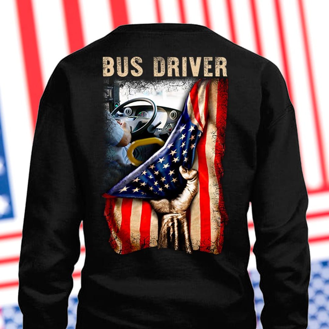 Bus Driver Shirt American Bus Driver Gift for Bus Driver Hoodie With ...
