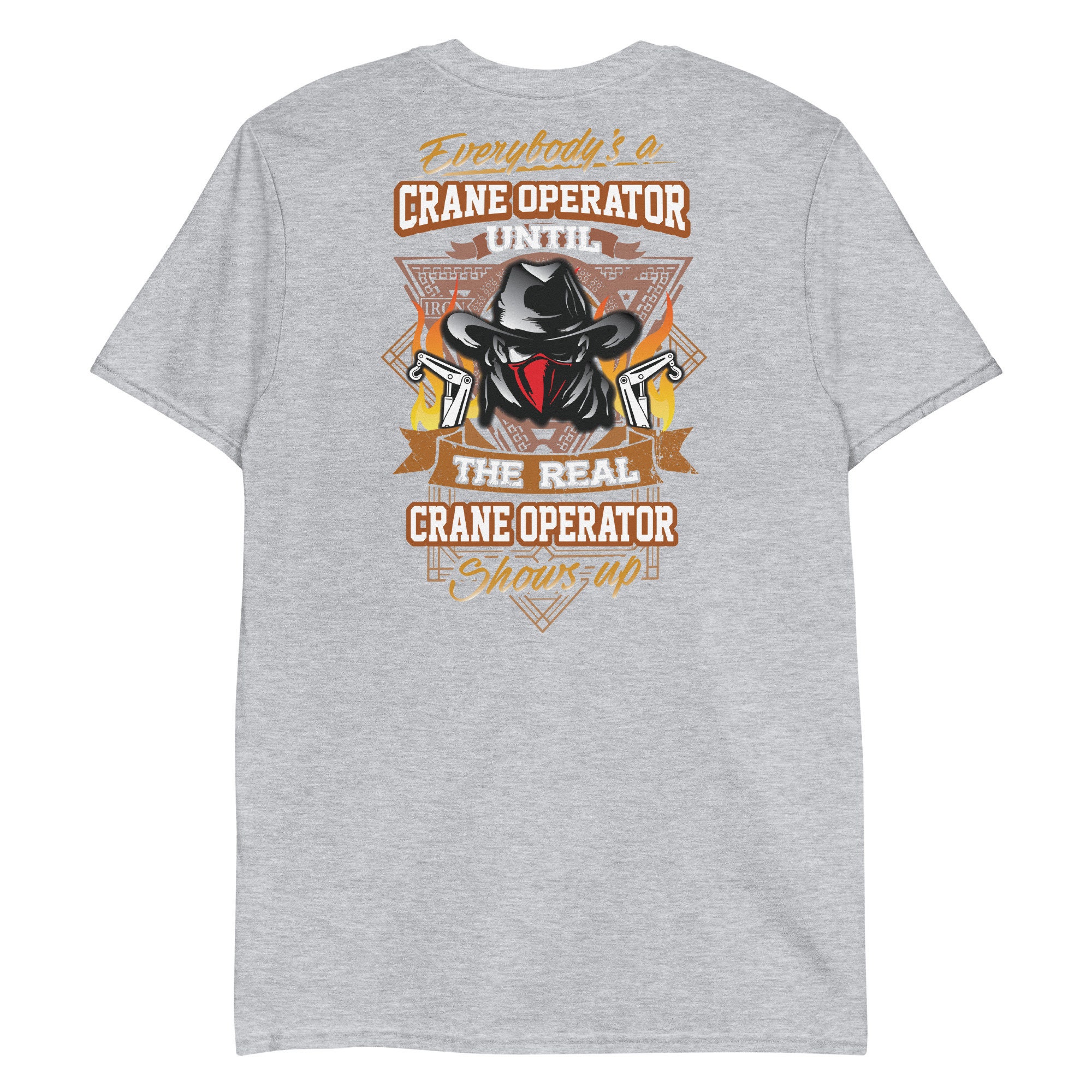 Everybody's A Crane Operator Until T-shirt, Crane Operator Shirt ...