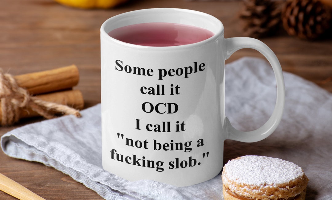 Ocd Clean Mug Some People Call It Ocd,personalized Gift,custom-1365 - Etsy