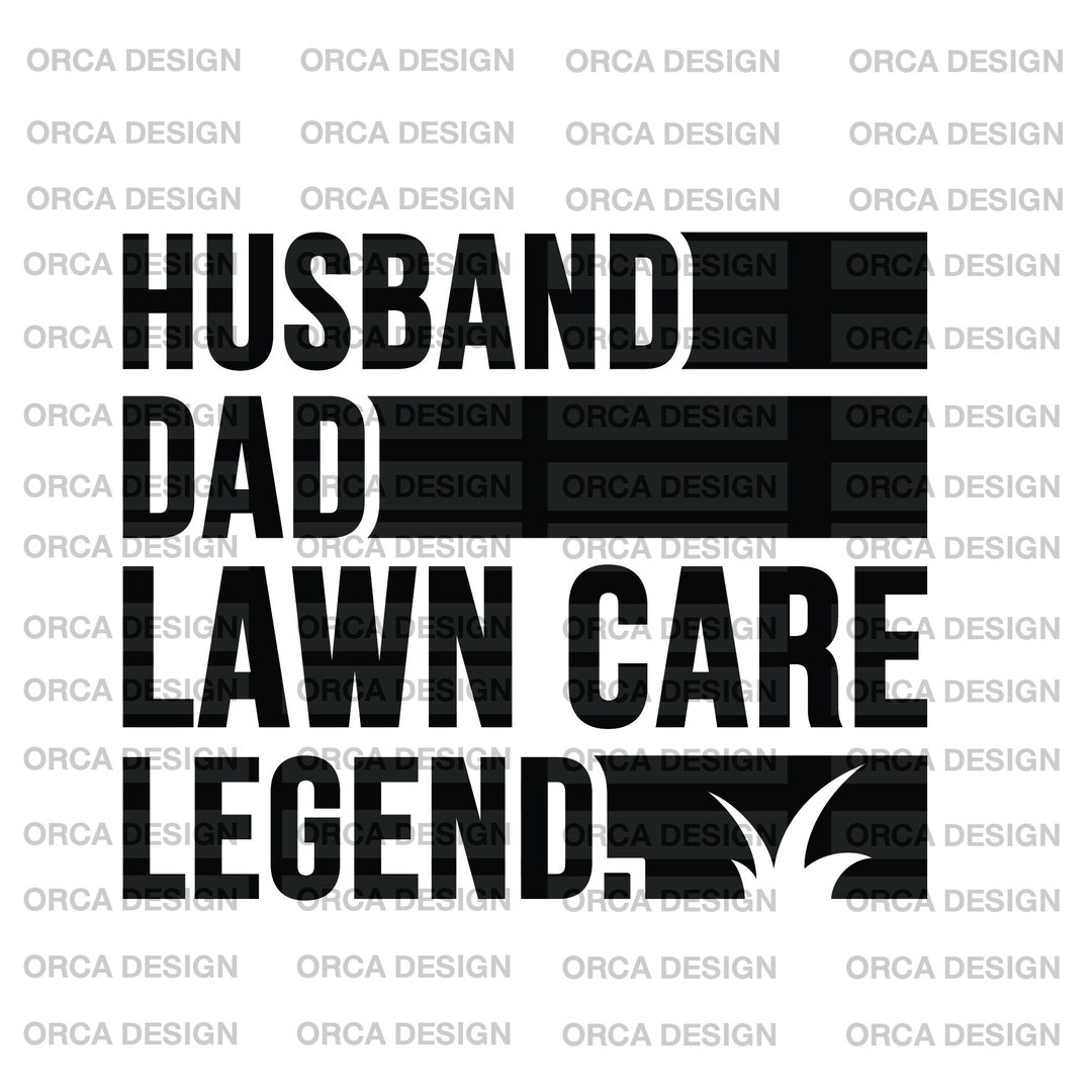 Husband Dad Lawn Care Legend Svg, Mower, Yard Work, Christmas Gift Svg ,png,digital File - Etsy