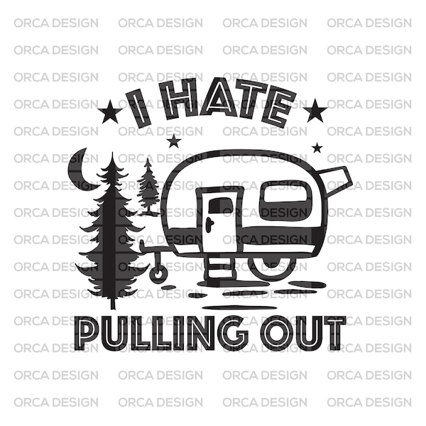 I Hate to Pull Out Camper Svg - Etsy
