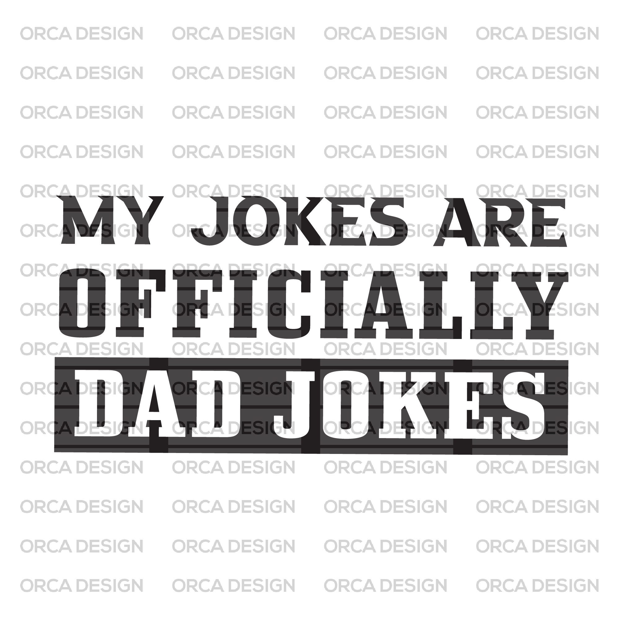 My Jokes Are Officially Dad Jokes Svg Dad Svg Fathers Day - Etsy