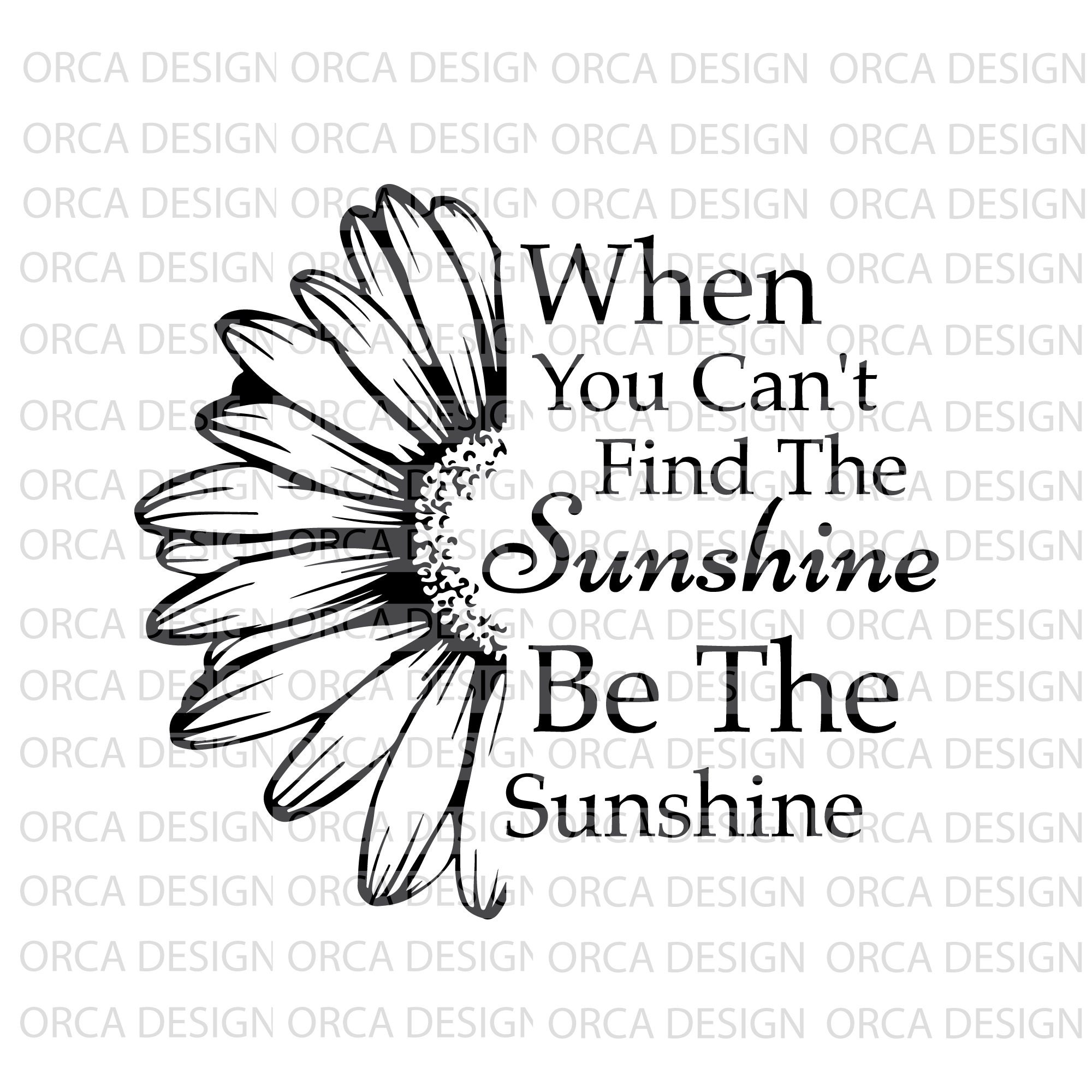 When You Can't Find the Sunshine Be the Sunshineflower - Etsy