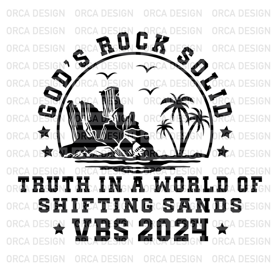 Vacation Bible School Svg, VBS Bible Verse , God's Rock Sold PNG, Truth in A World of Shifting ...