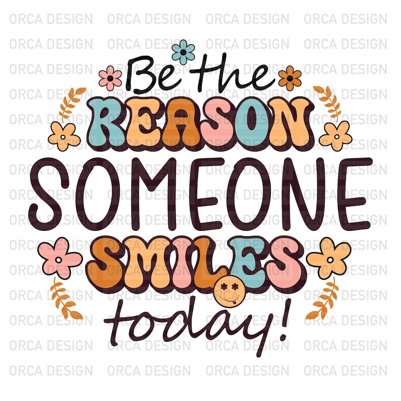 Be the Reason Someone Smiles Today Svg , Mental Health ,positive Quotes ...