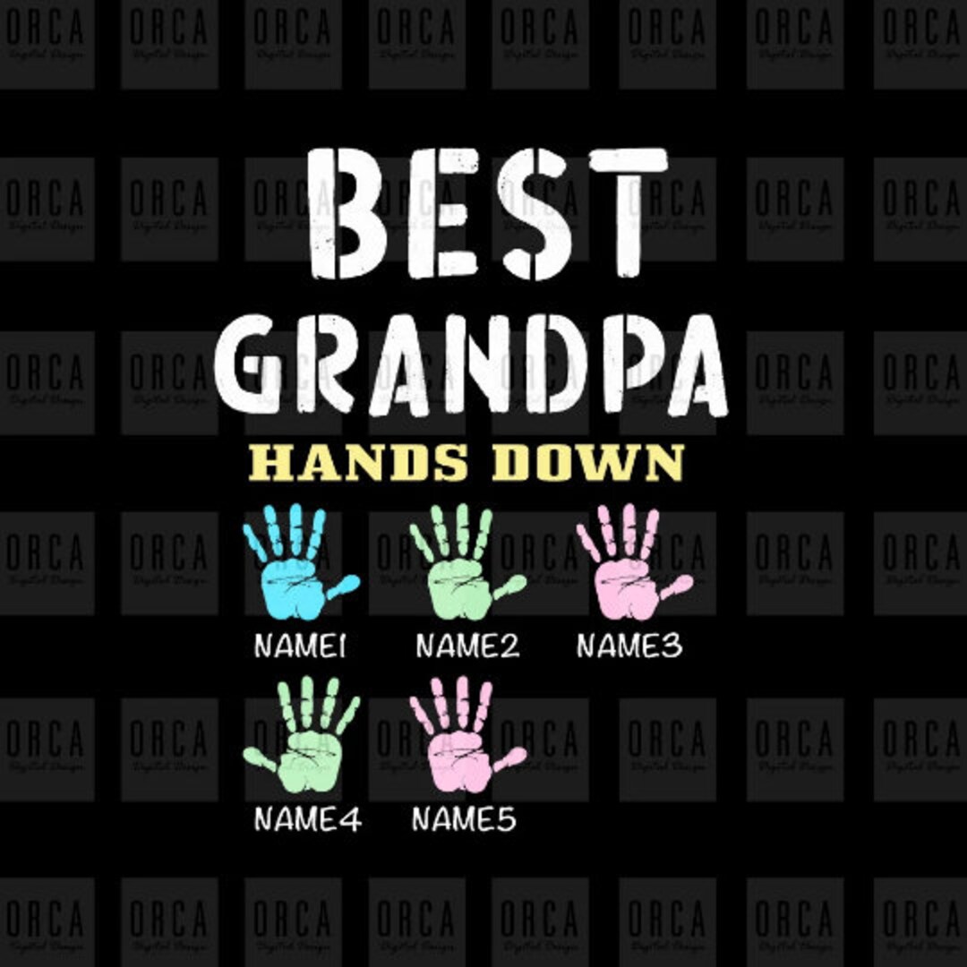 Personalized Best Grandpa Svg, Custom Names Grandchildren Digital Files ...