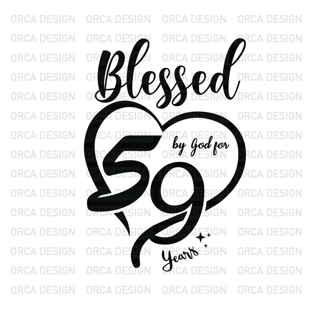 59th Birthday Svg,blessed by God for 59 Year Birthday, Birthday SVG,PNG ...