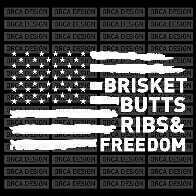 Brisket Butts Ribs & Freedom Svg, Funny BBQ Smoker, 4th of July Cookout ...