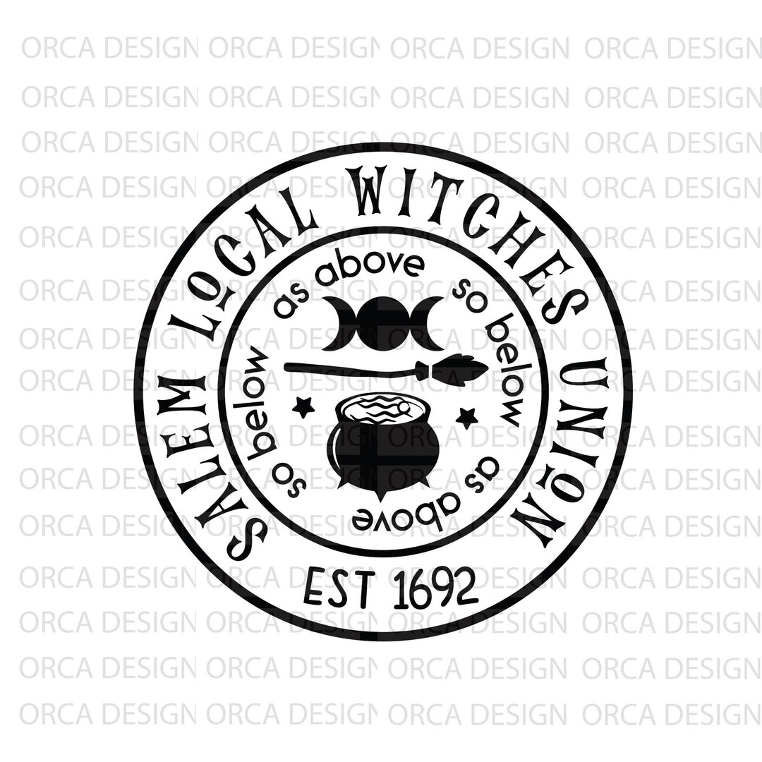 Salem-local-witches-union-est-1692-halloween Svg, Png Digital File - Etsy
