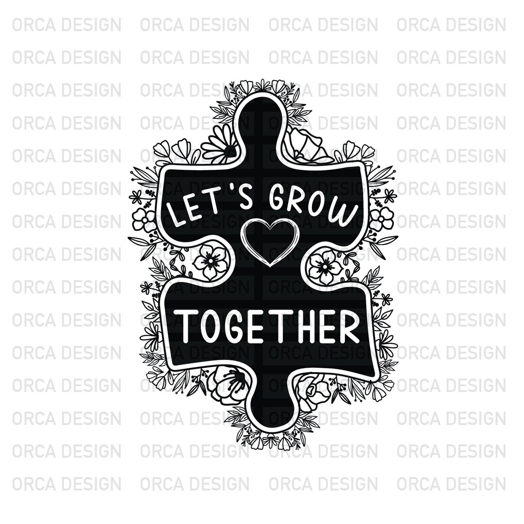 Let's Grow Together Autism Awareness Month Svg ,png,digital File - Etsy