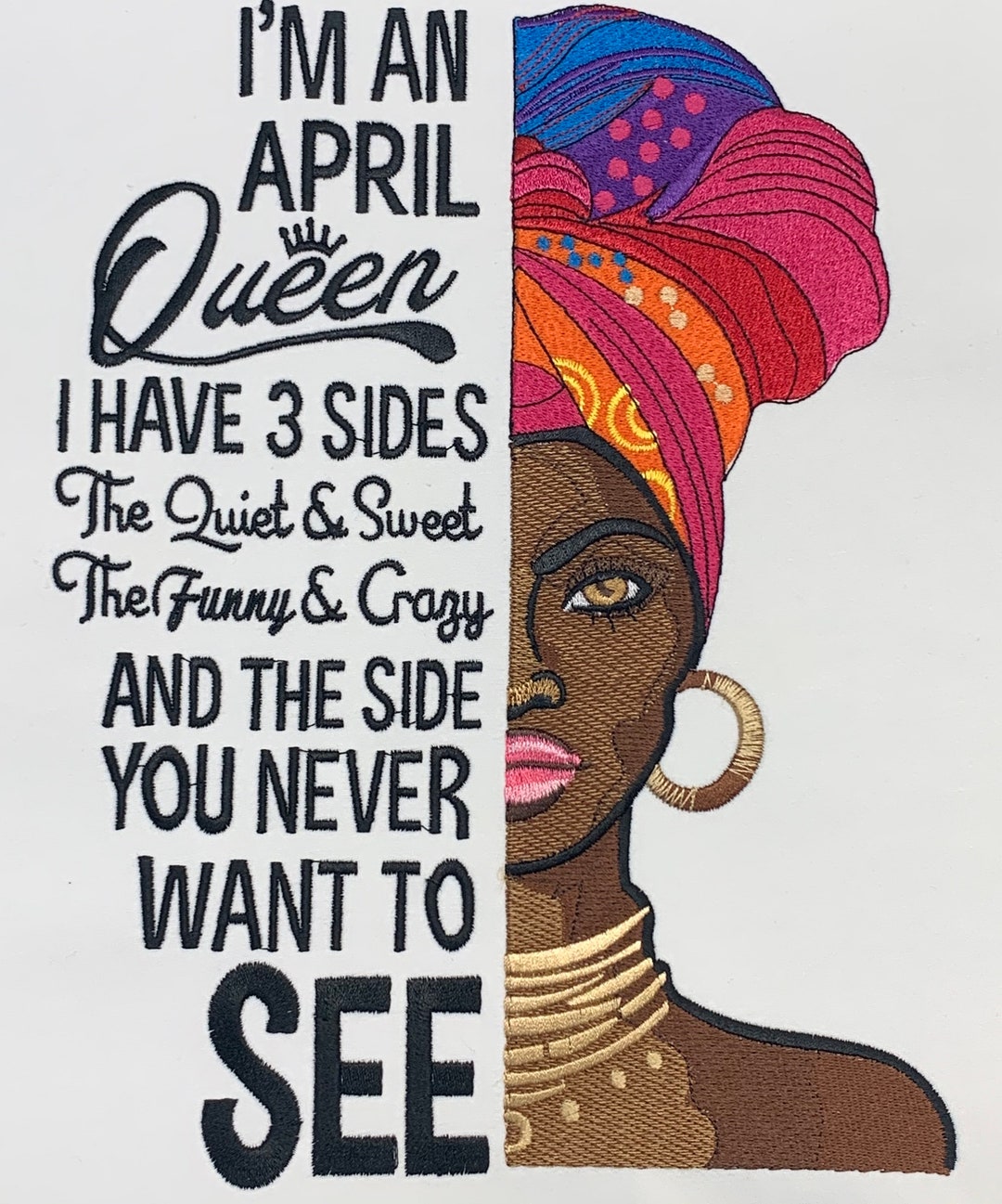 I Am an April Queen Embroidery Design April Queen Embroidery Design ...