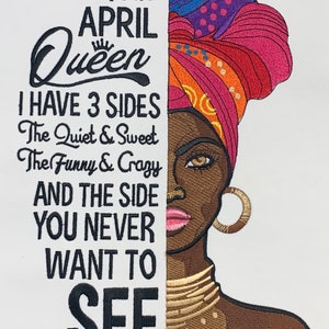I Am an April Queen Embroidery Design April Queen Embroidery Design ...