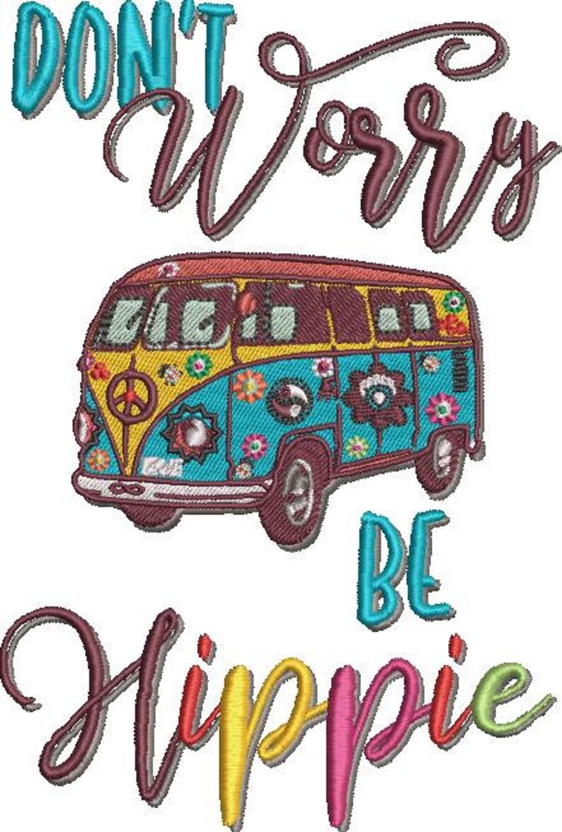 Hippie Embroidery Designs Don't Worry Be Hippie Machine Embroidery Don ...