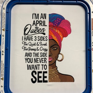 I Am an April Queen Embroidery Design April Queen Embroidery Design ...