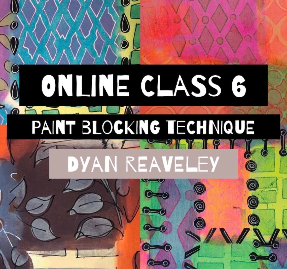 Online Class 6 - Paint Blocking Technique With Dyan Reaveley - Etsy