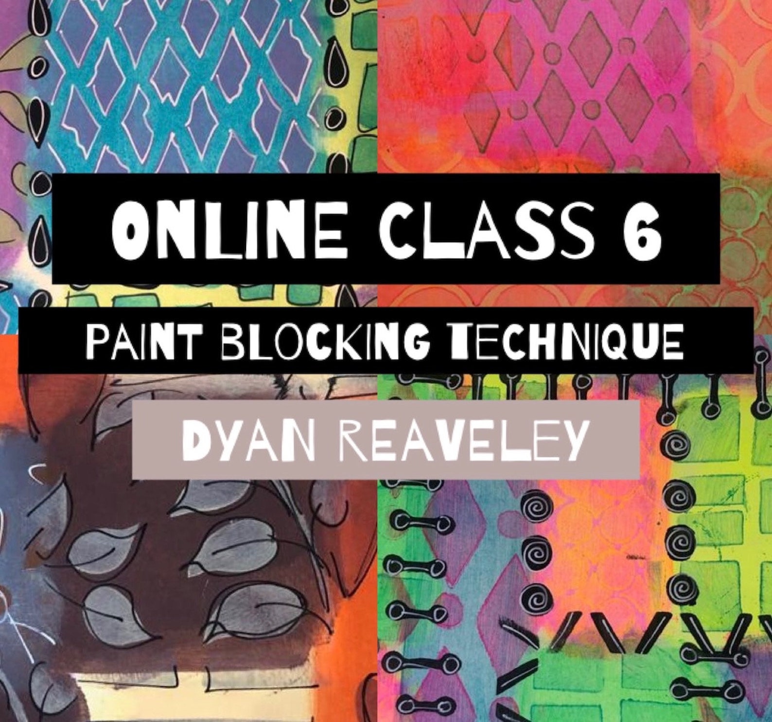 Online Class 6 Paint Blocking Technique With Dyan Reaveley | Etsy