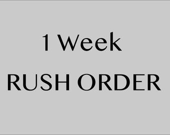 Rush Order Option 1 Week Turnaround - Etsy