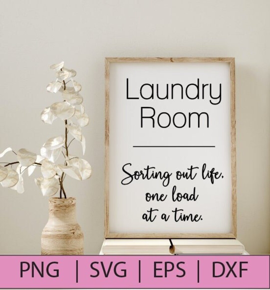 Laundry Room - Sorting Out Life One Load at A Time | Wash Room Print ...