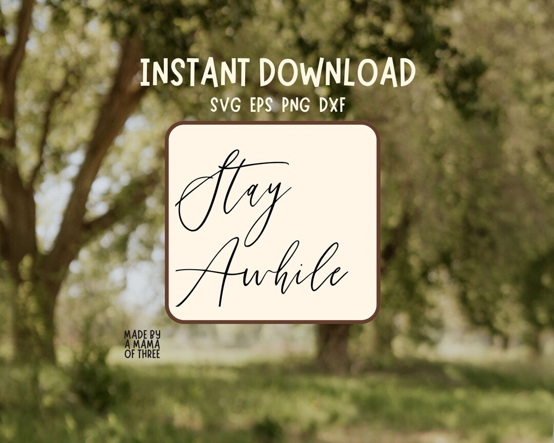 Stay Awhile Quote SVG Printable Welcome Art for Entryway - Etsy