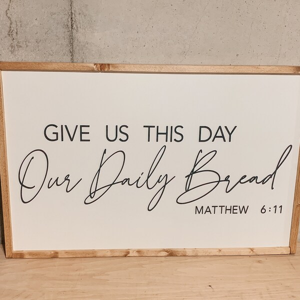 Give Us This Day Our Daily Bread Sign - Etsy