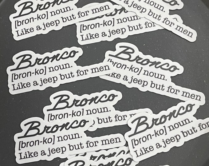 Black on White Bronco Classic Script Vinyl Sticker Dictionary // Ford ...