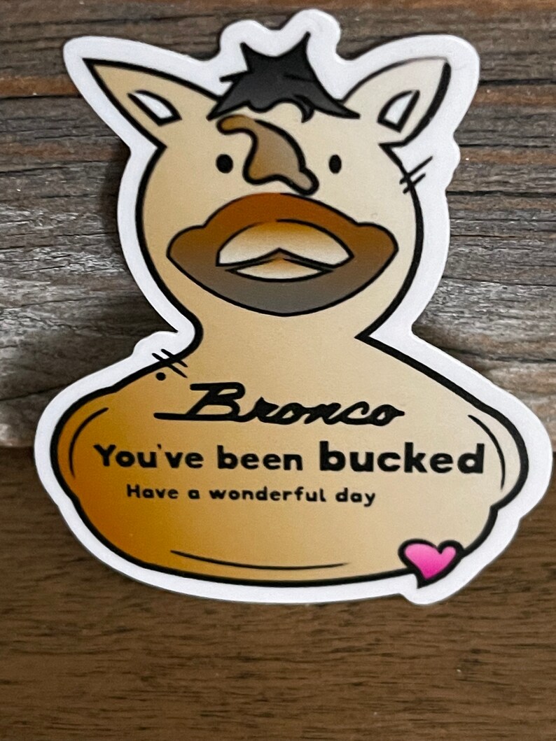 Bronco You've Been Bucked Bucking Vinyl Sticker - Etsy