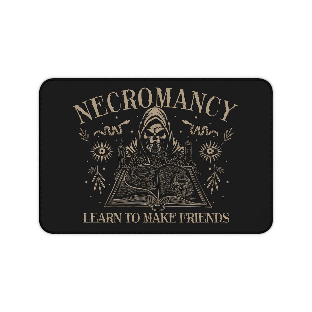 Necromancy Learn to Make Friends Desk Mat | Funny DND RPG Gamer - Etsy