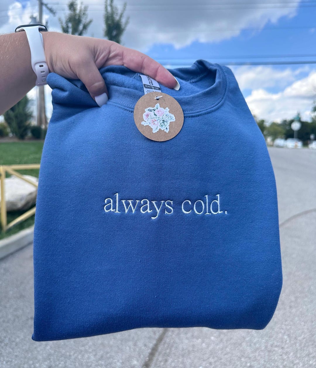 Always Cold Embroidered Sweatshirt - Etsy