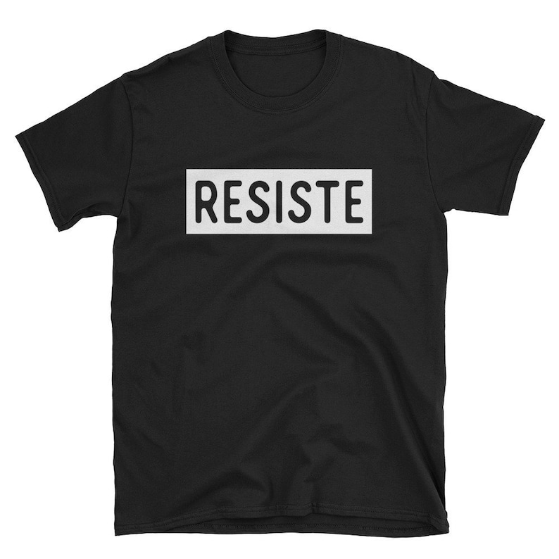 RESISTE Tee Shirt Unisex Men Women Resist Spanish Latino - Etsy