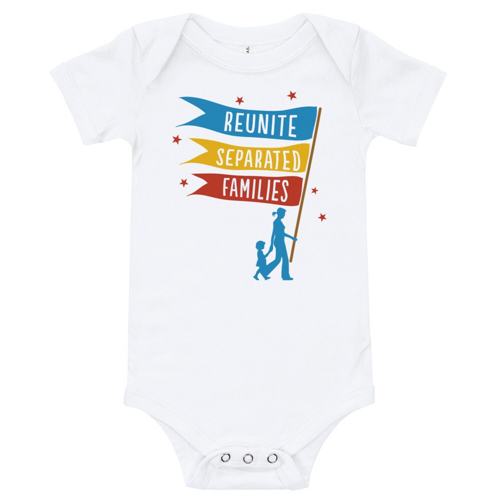 Reunite Separated Families Baby Bodysuit Immigration Activist - Etsy