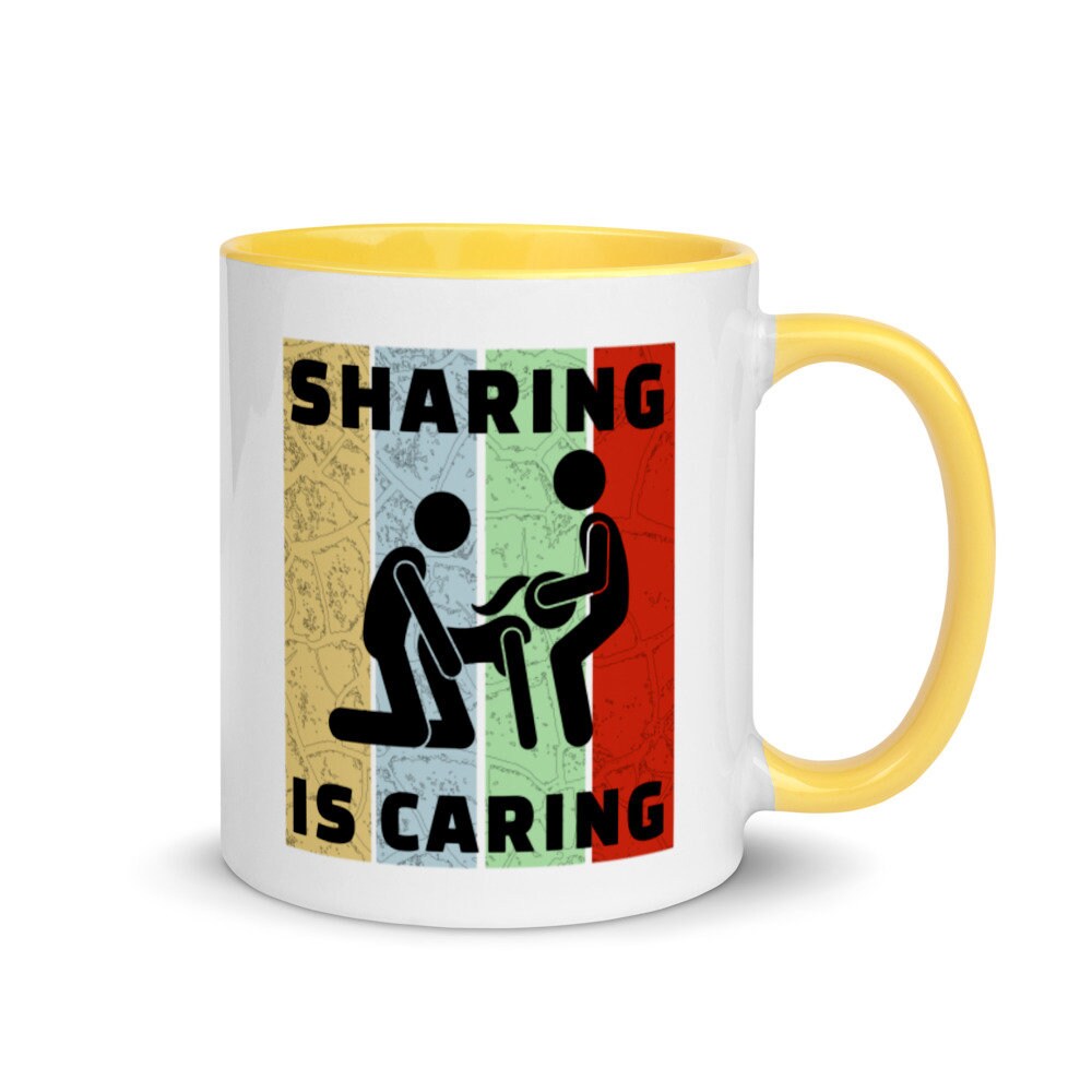 Sharing is Caring Mug With Color Inside Swinger Lifestyle - Etsy
