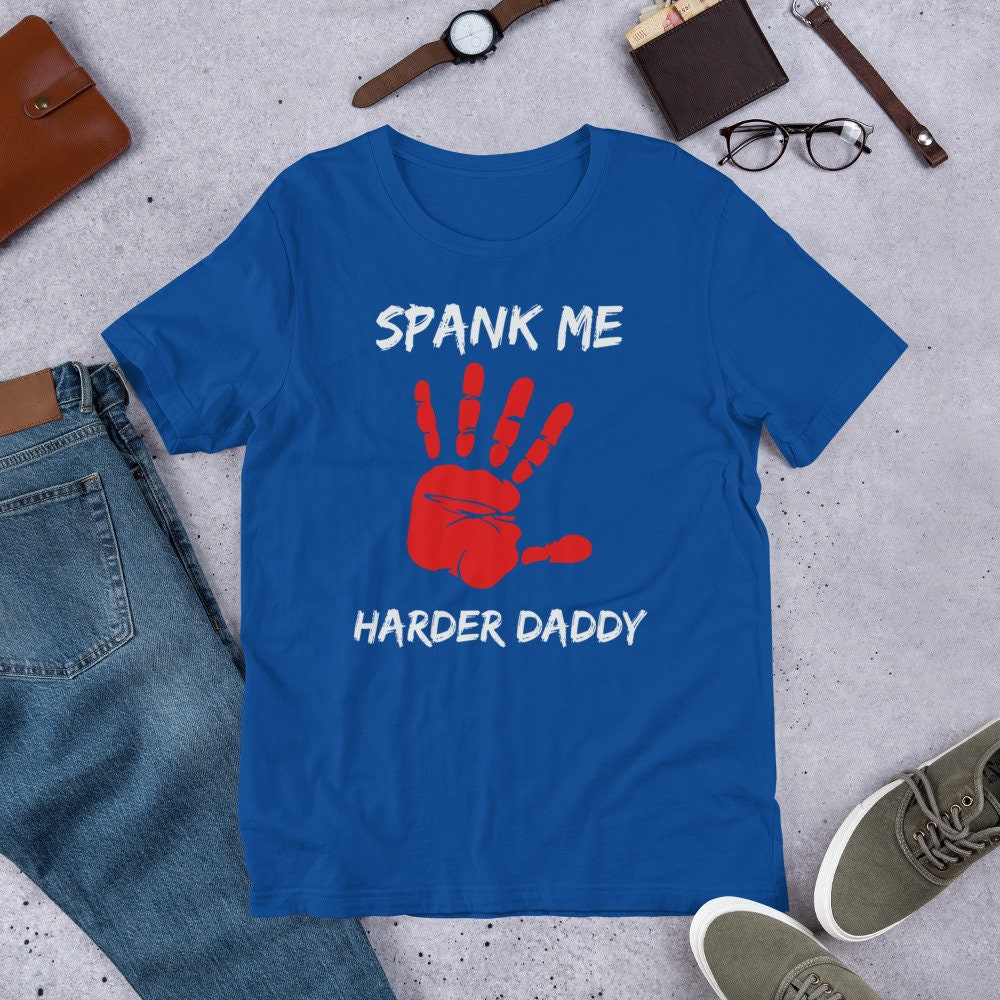 Bdsm Spank Me Harder Daddy Kink Short Sleeve Unisex T Shirt Etsy