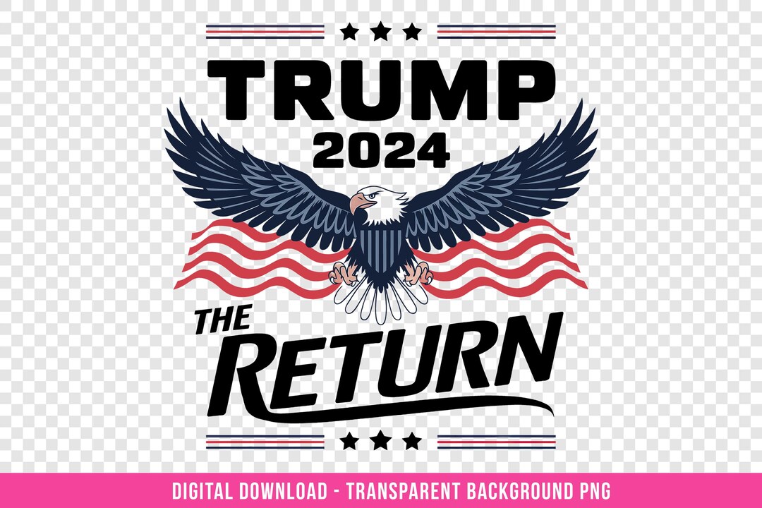 Trump PNG Digital Download - Trump 2024 - Custom DTG Prints - Instant ...