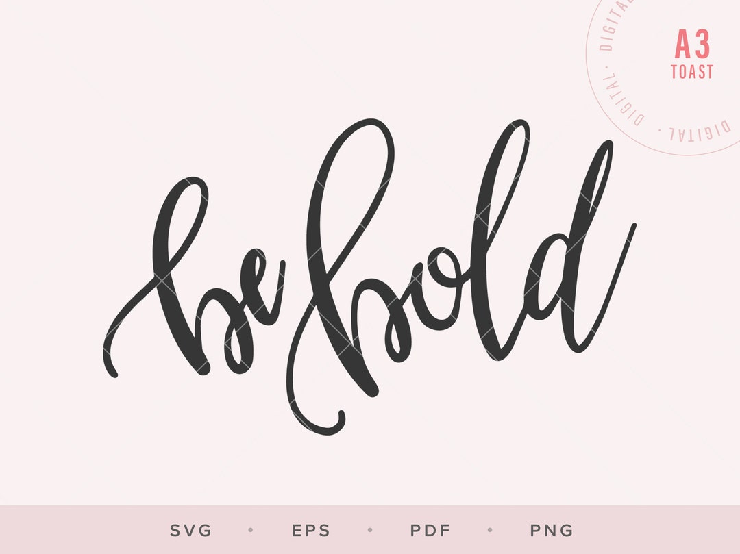 Be Bold, SVG Cut File, Digital File, Digital Sticker, Silhouette SVG ...