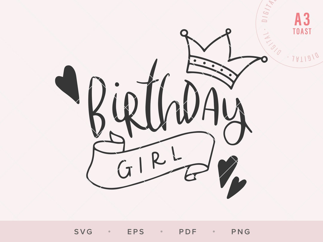 Birthday Girl, SVG Cutting File, Birthday SVG, Digital Download ...