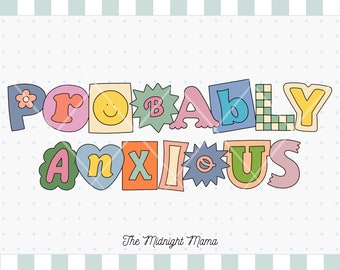 Probably Anxious PNG, SVG, Sublimation File T-shirt Design Trendy ...