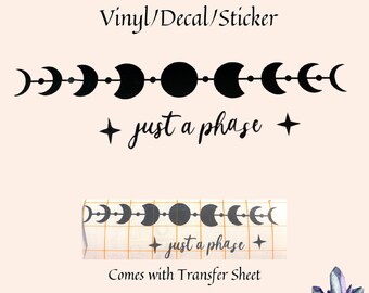 Just A Phase Vinyl Car Decal Sticker - Etsy