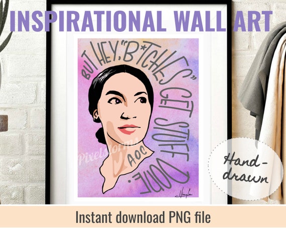 AOC Poster Printable AOC Quote AOC Inspiration Wall Art Decor | Etsy