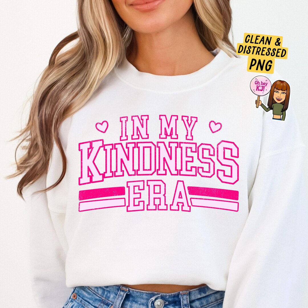 In My Kindness Era Png Pink Shirt Day PNG Kindness Day PNG, Anti ...