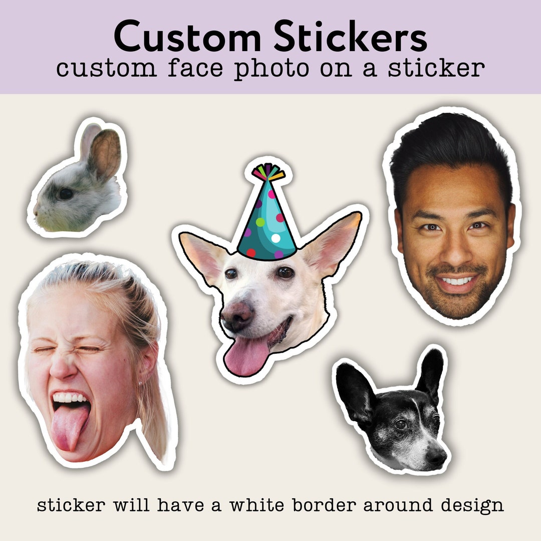Custom Face Sticker Personalized Sticker Personal Photo Sticker ...